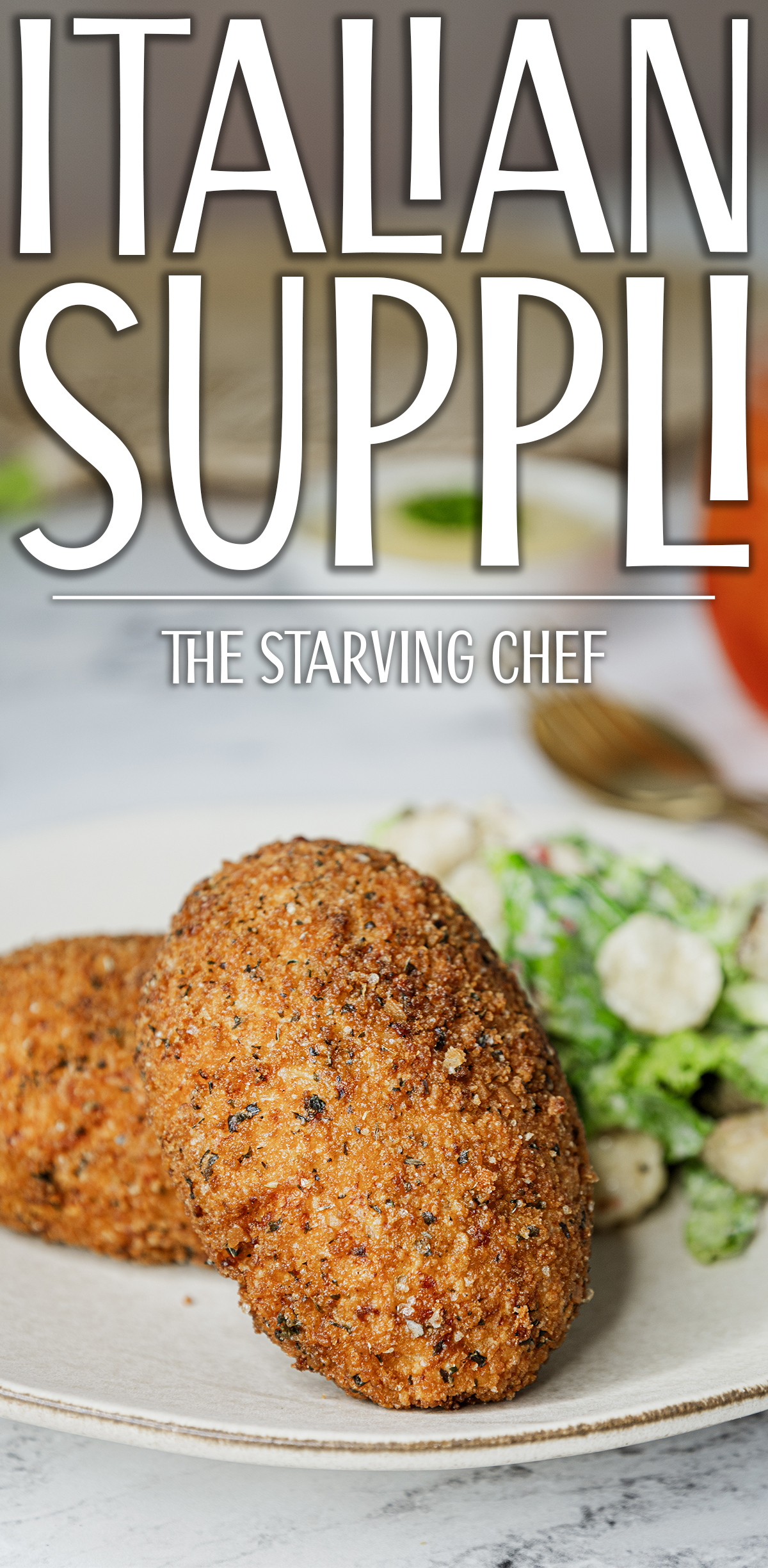 How to Make Authentic Supplì - The Starving Chef